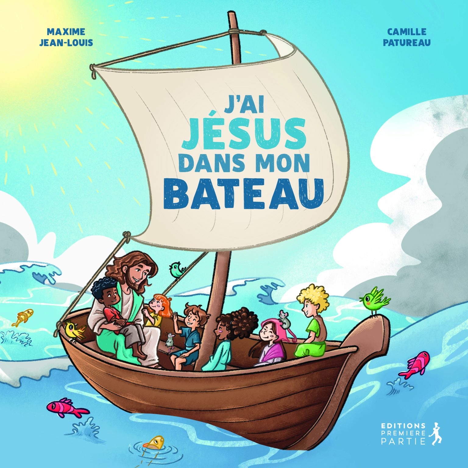 J'ai Jésus dans mon bateau - Éditions Première Partie